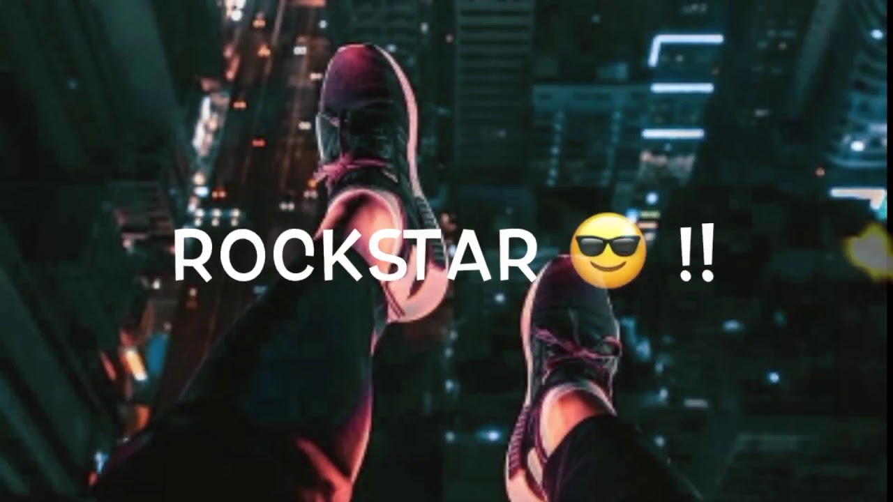 Rockstar Song WhatsApp status _ Attitude status _New_Whatsapp_Satatus ...