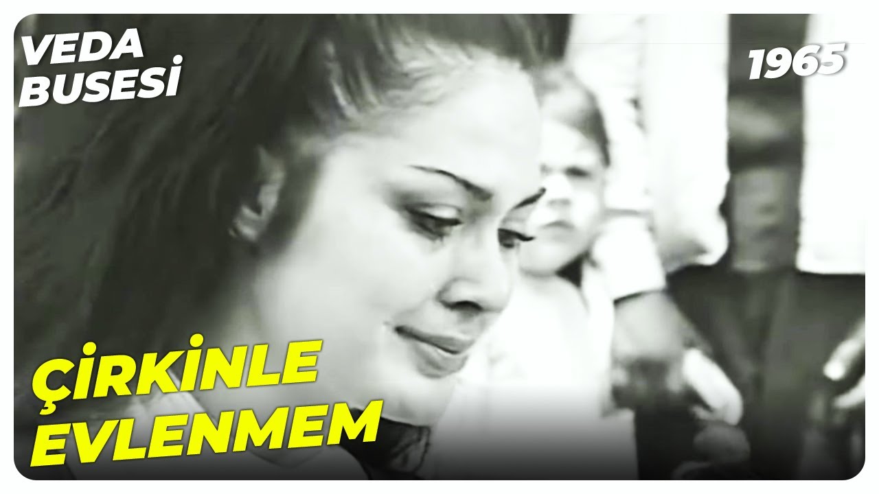 Veda Busesi - Ben Güzel ve Alımlı Bir Kadınım | Türkan Şoray Tunç Okan ...