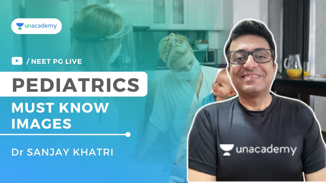 Must know images in Pediatrics | INI-CET 2021 | Dr Sanjay Khatri - YouTube