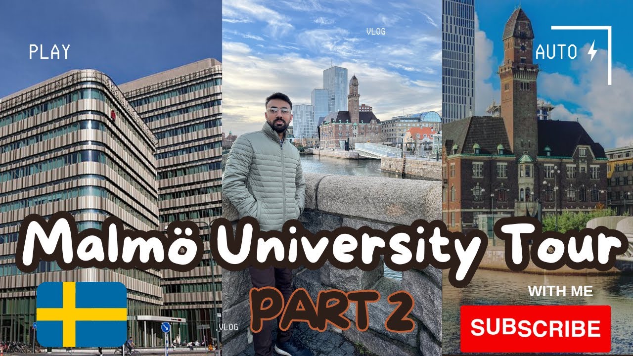 Discovering Malmo University |Academic Visual Exploration🌍 | Part 2 ...