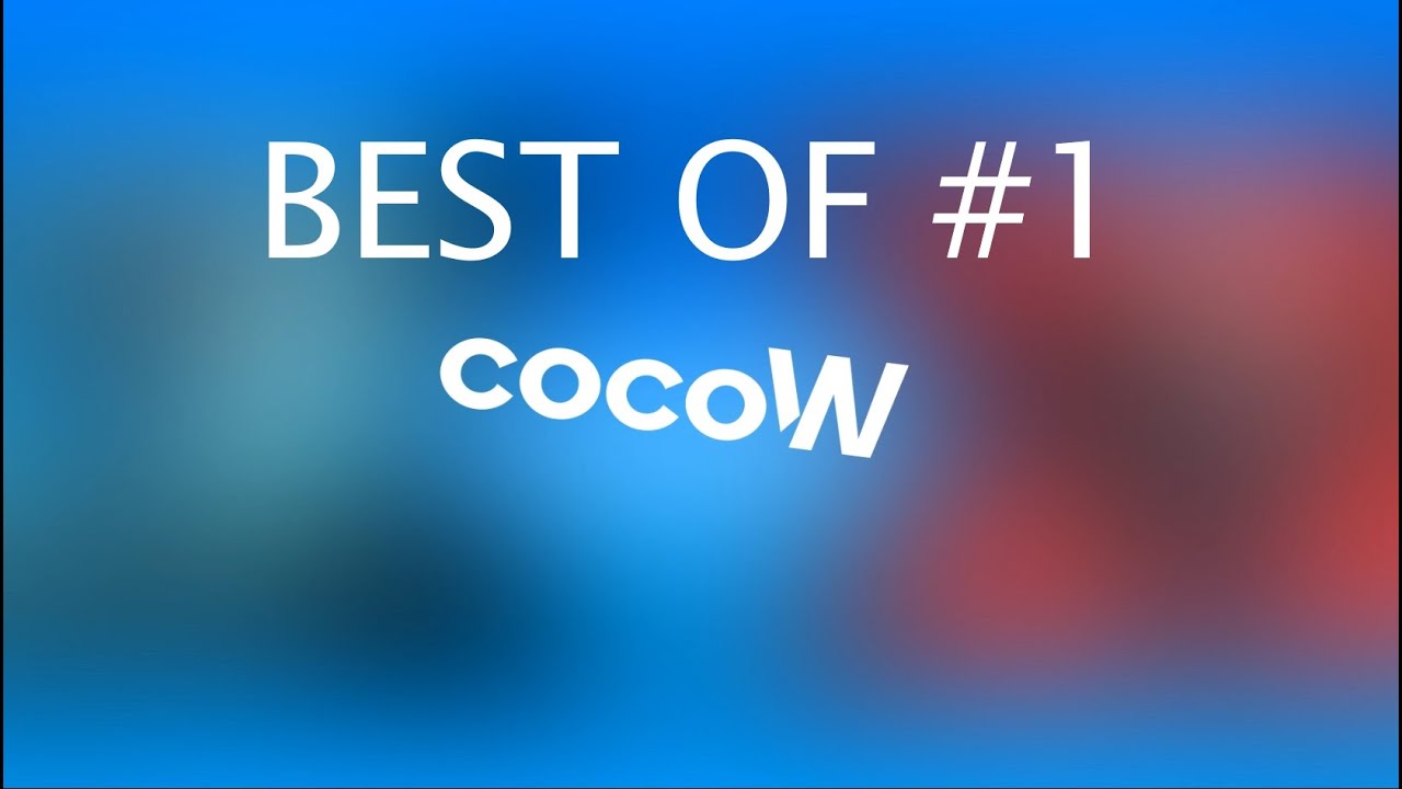 cocoW - BEST OF #1 - YouTube