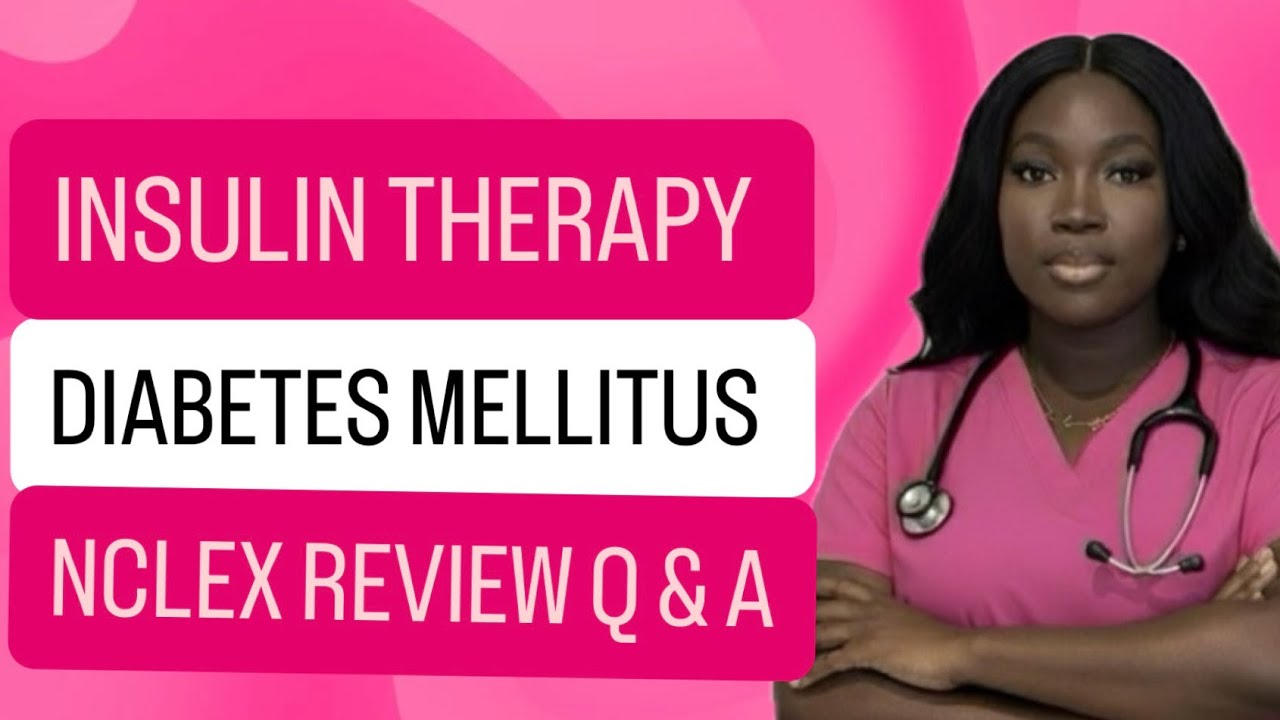 Diabetes & Insulin Nursing NCLEX Review Q&A - YouTube