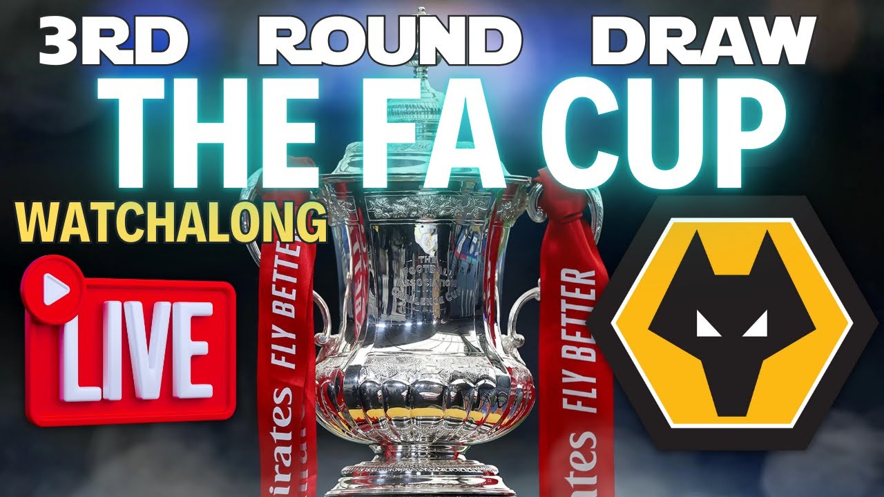 FA CUP 3rd Round Draw 🏆 LIVE Wolves Fan Watchalong & Reaction 2024 ...