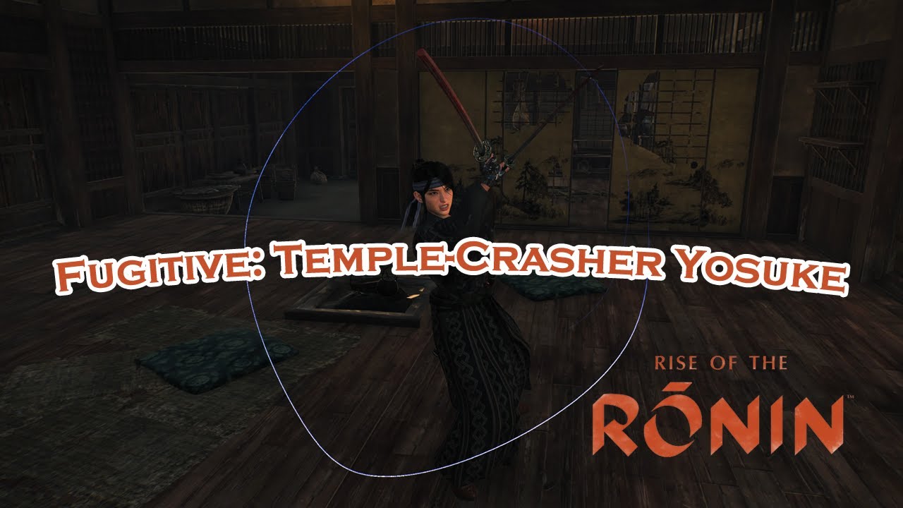 Rise of the Ronin: Fugitive: Temple-Crasher Yosuke (Ishikawa) - YouTube