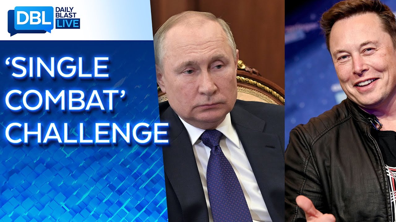 Elon Musk Challenges Putin to 'Single Combat' Duel Over Ukraine - YouTube