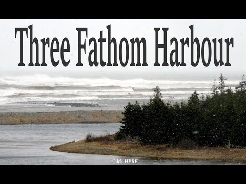 Three Fathom Harbour on Eastern Shore of Nova Scotia - YouTube