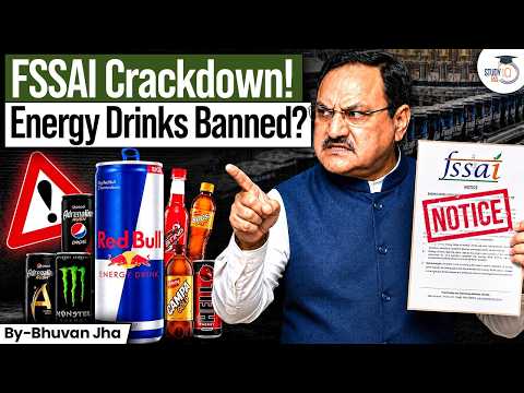 FSSAI Sends Notice to Red Bull, Sting & Monster & Other Energy Drinks | StudyIQ IAS