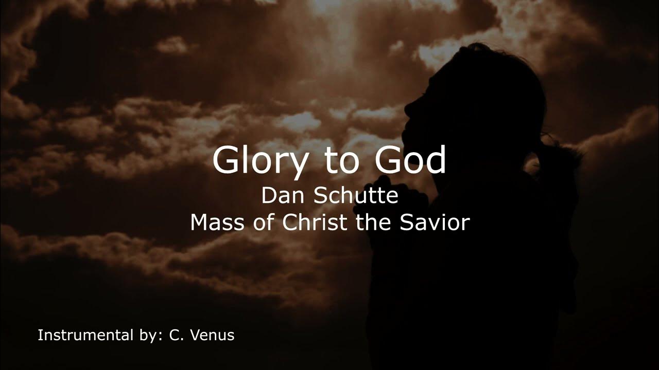 Glory to God (Dan Schutte) Instrumental - YouTube Music