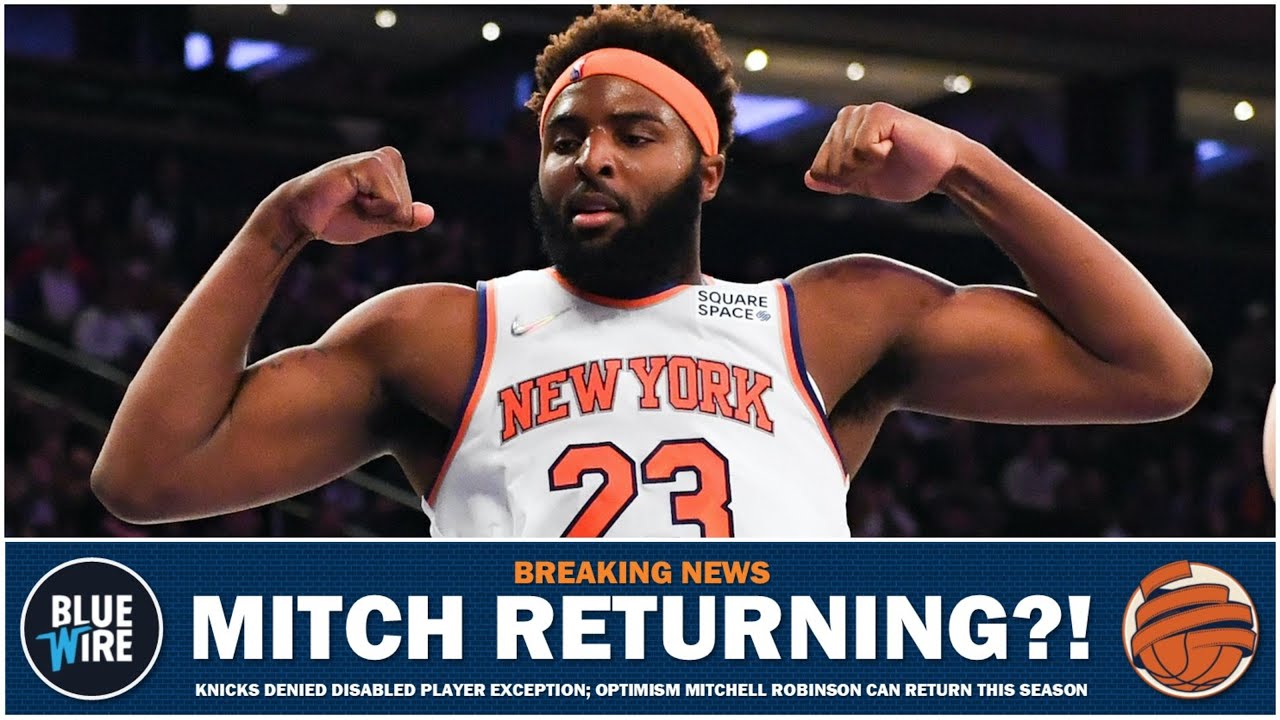 BREAKING NEWS | Knicks "optimistic" Mitch returns this season; denied Disabled Player Exception ...