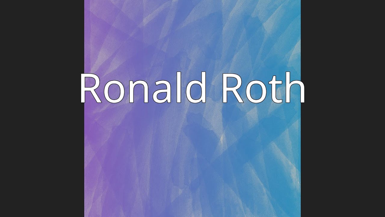 Ronald Roth - YouTube