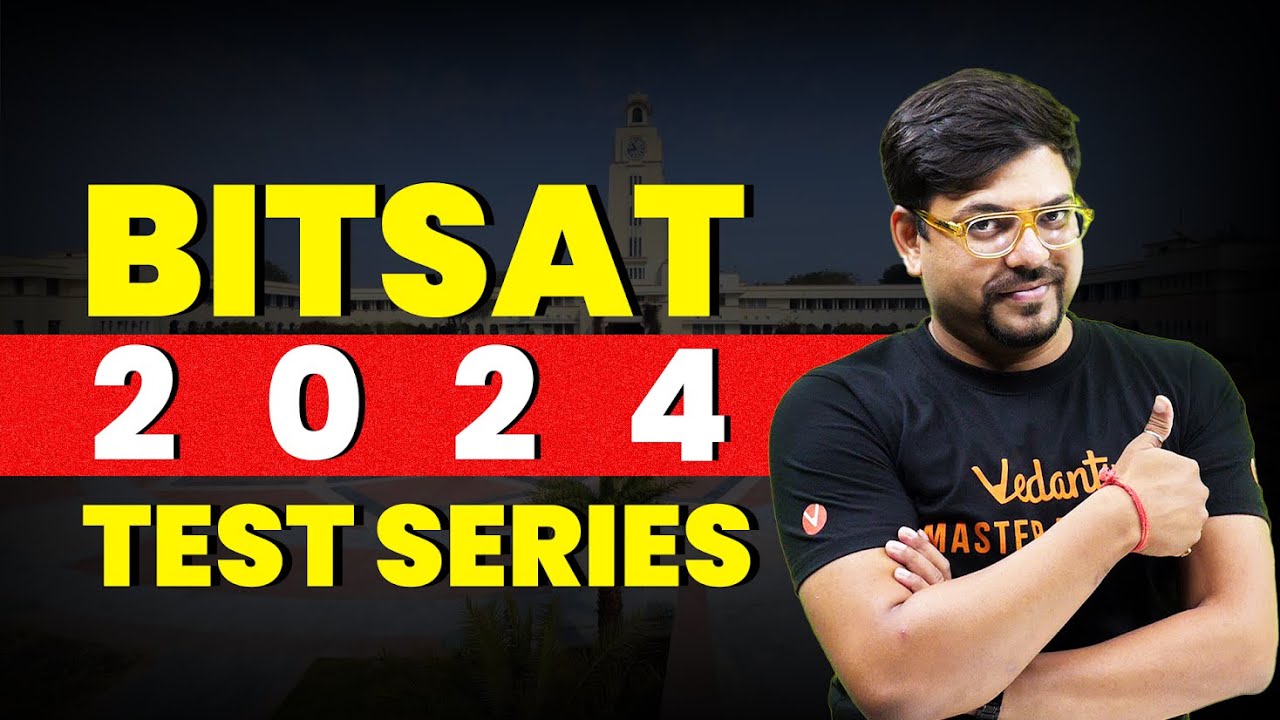 Best Test Series for BITSAT 2024 |BITSAT Preparation 2024 | Harsh Sir ...