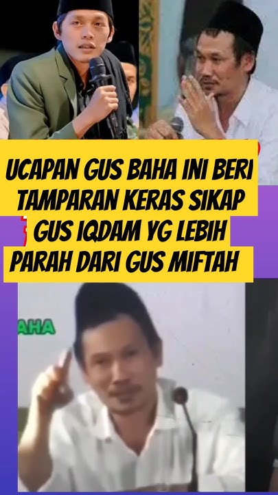 Ucapan gus baha ini beri tamparan keras sikap gus iqdam yg ternyata lebih parah dari gus miftah ...