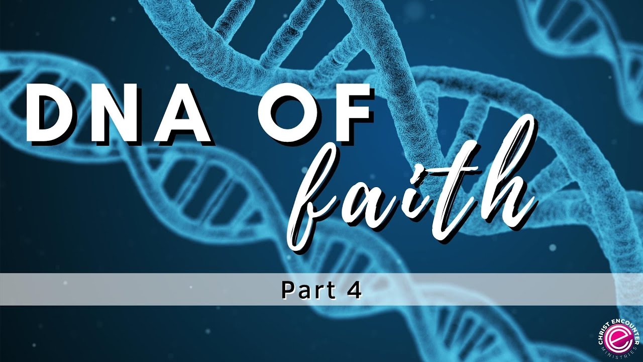 DNA of FAITH - Part 4 - YouTube
