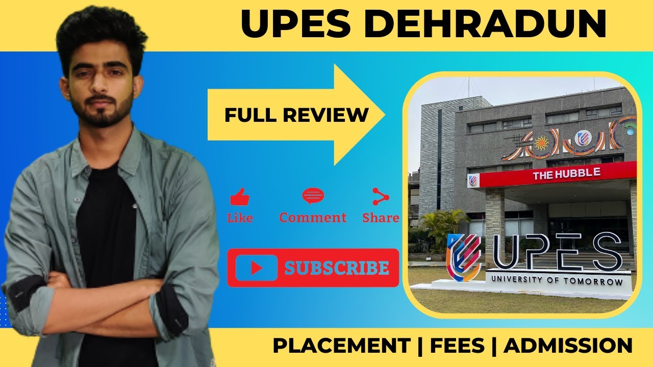 UPES Dehradun Full Review | Eligibility | Placement |Courses | Fees ...