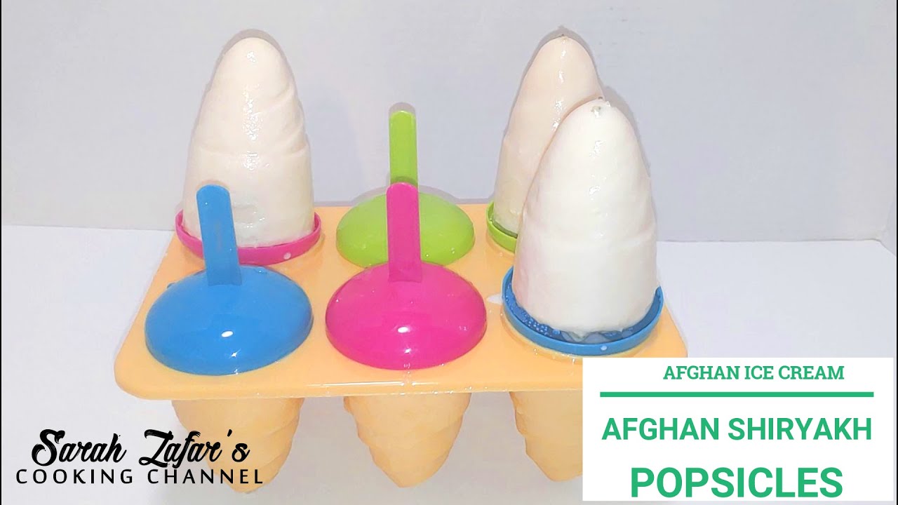 Afghan Shiryakh Popsicles | Afghan Ice Cream Shiryakh | Sarah Zafar ...