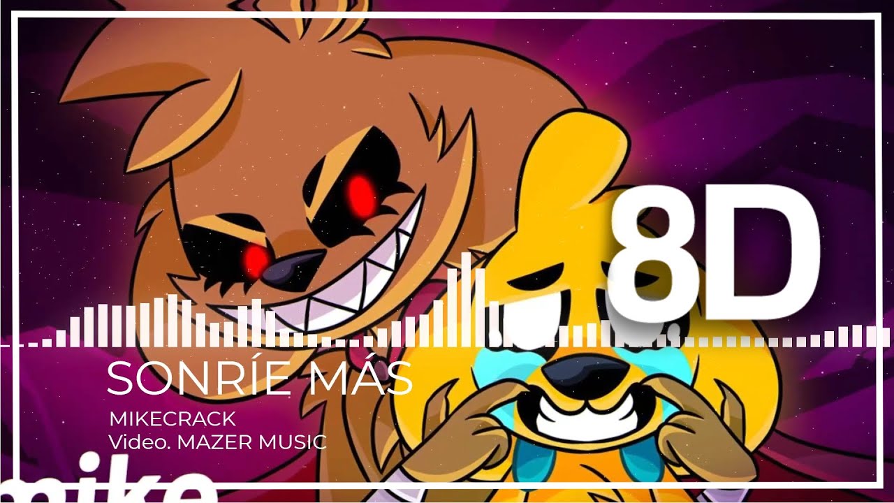 SONRÍE MAS 2 EN 8D | MIKECRACK [AUDIO VIDEO] ♪(MAZER MUSIC 8D)♪ - YouTube