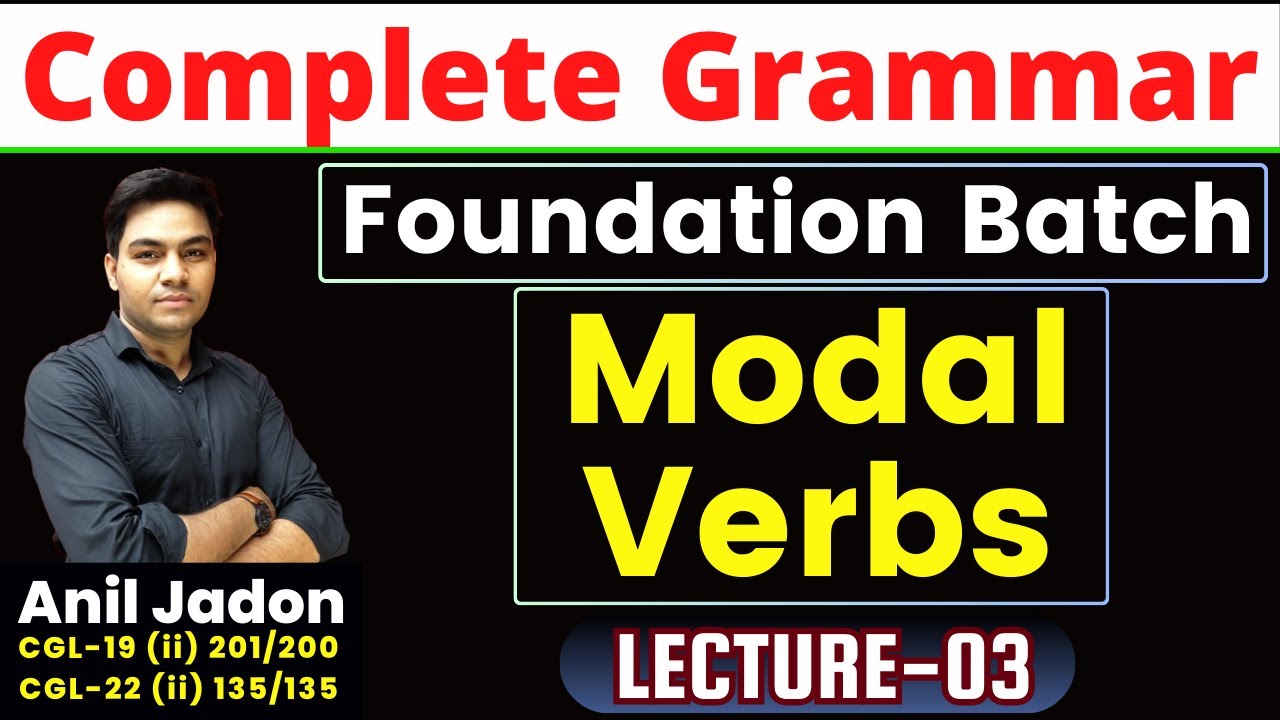 Grammar Foundation Batch (03) || Modal Verbs || For All Exams ...
