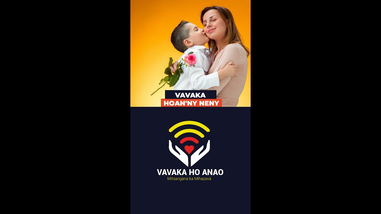 VAVAKA HOAN'NY NENY 🤱 - YouTube
