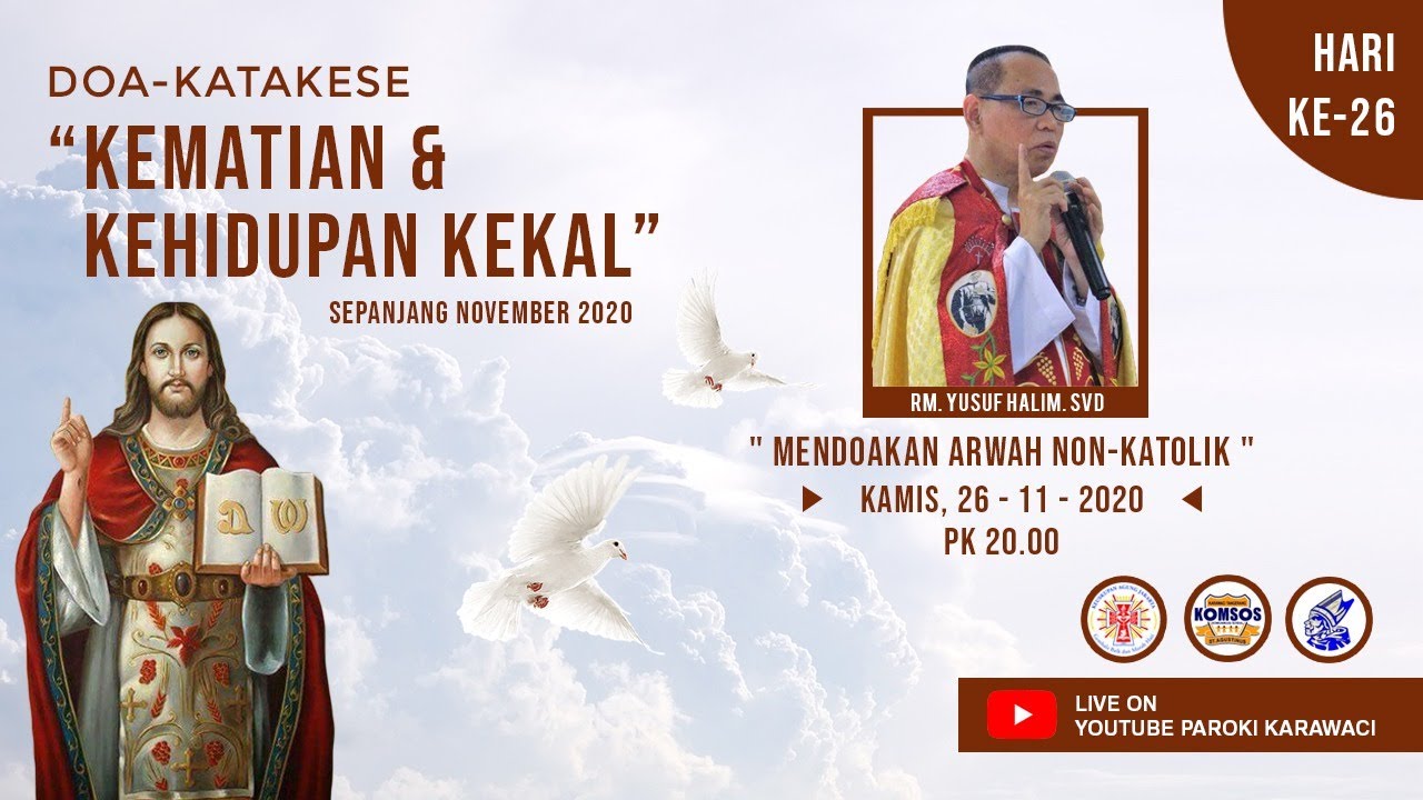 KATEKESE 26 NOVEMBER "MENDOAKAN ARWAH NON-KATOLIK" - YouTube