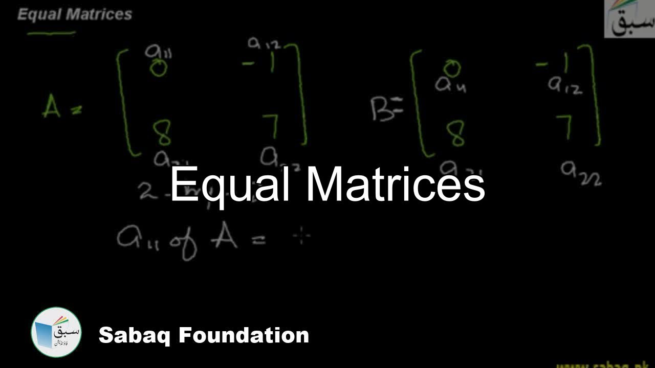 Equal Matrices Math Lecture Sabaq Pk Youtube