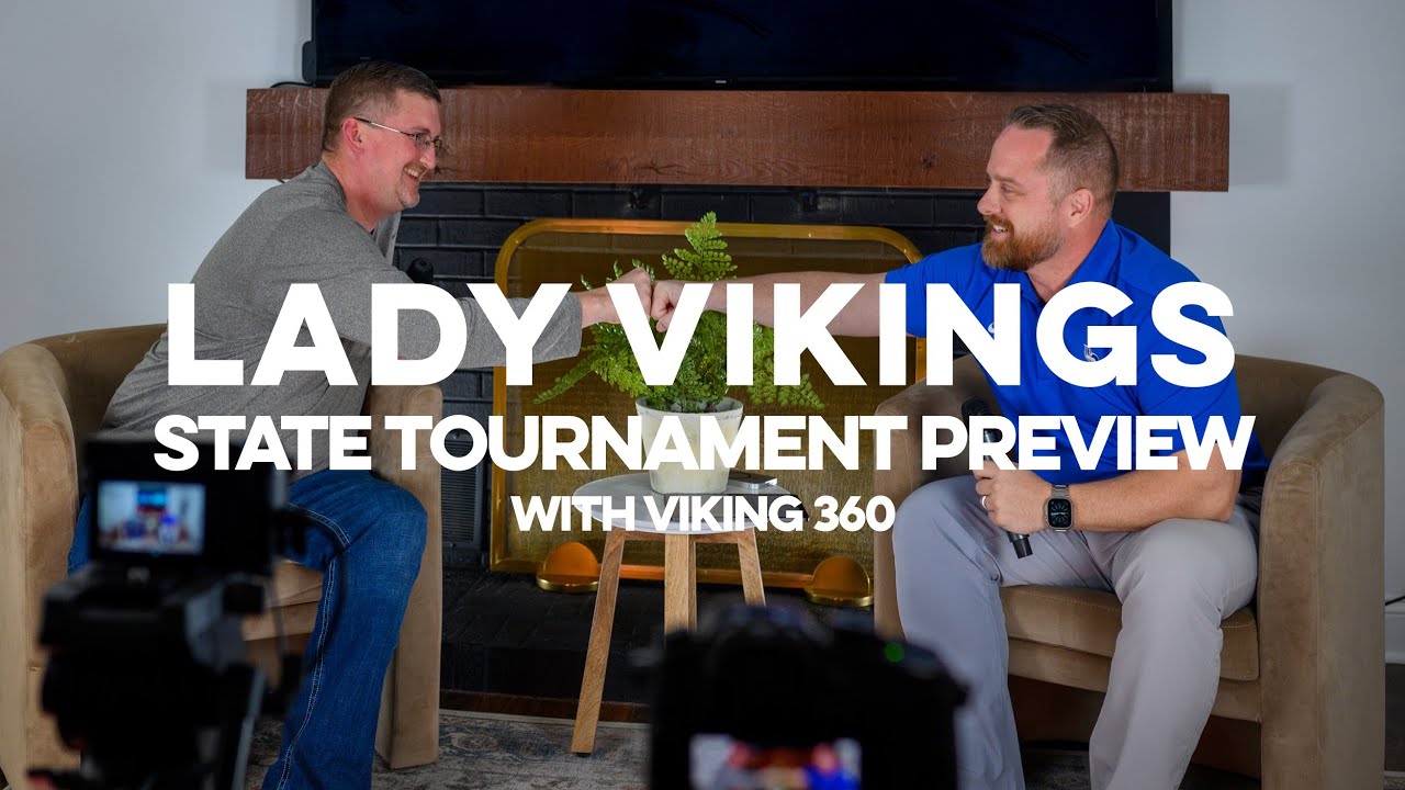 Lady Vikings State Tournament Preview - with Viking 360 - YouTube