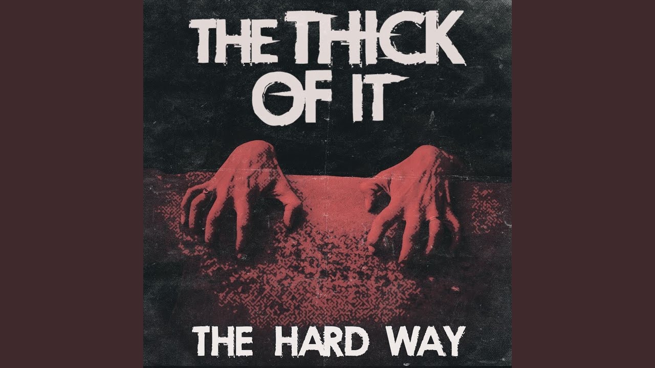 The Hard Way - YouTube
