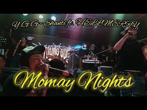 Y.G.G - Shanti Dope ft. HELLMERRY (Live Performances @ Momay Nights) - YouTube