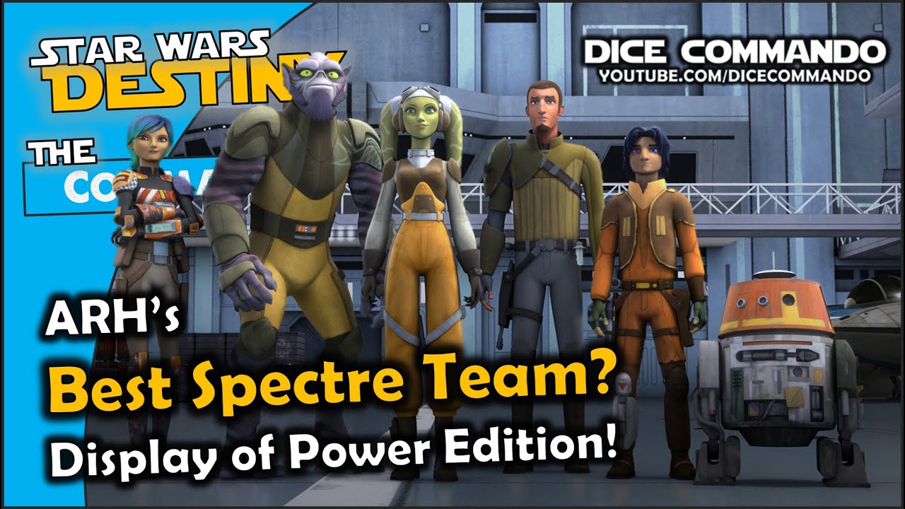 ARH's best Spectre Team??? | Star Wars Destiny | Commando Cast Ep301 ...