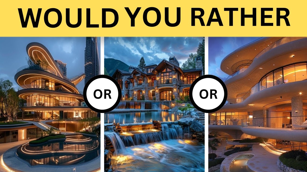 Would you rather…? Luxury house edition🏠 - YouTube