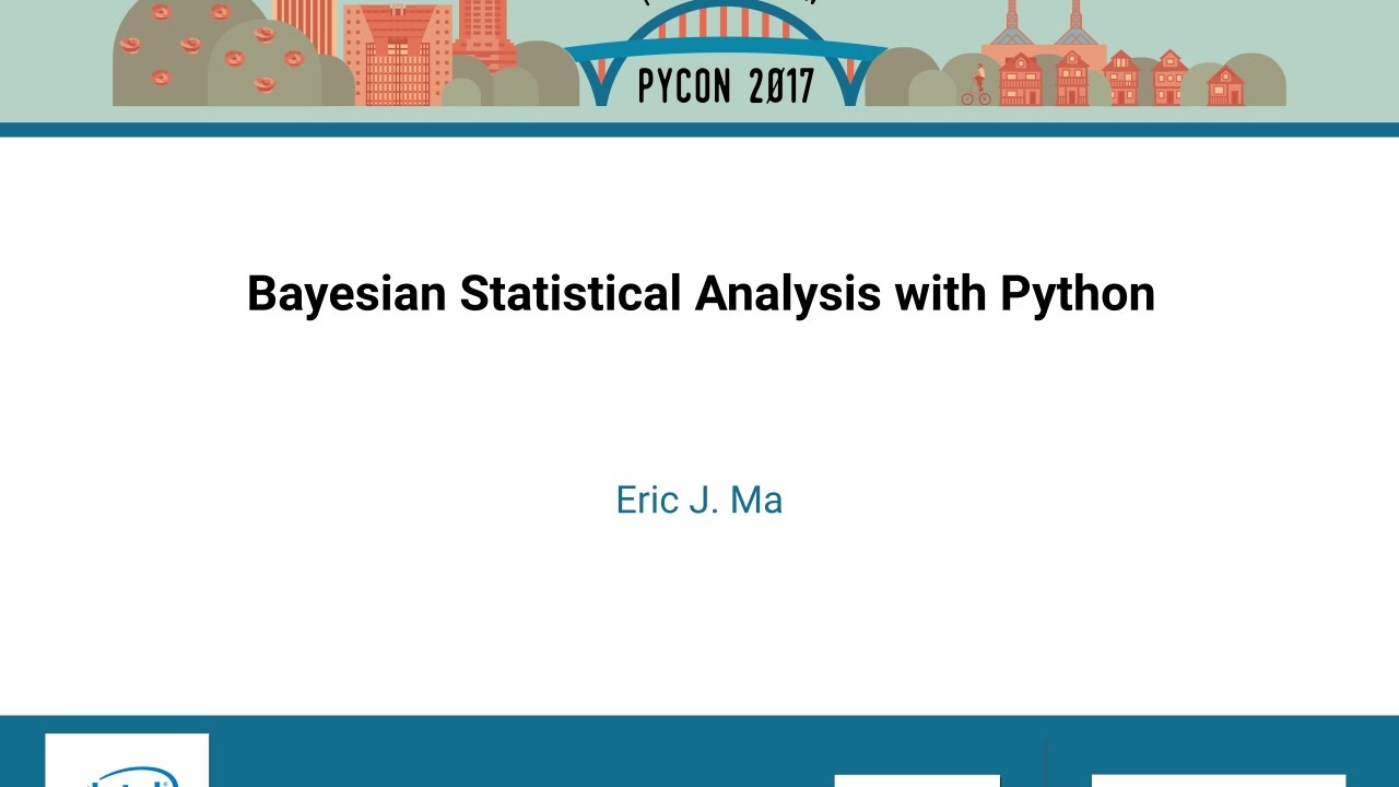 Eric J Ma Bayesian Statistical Analysis With Python Pycon 2017 Youtube