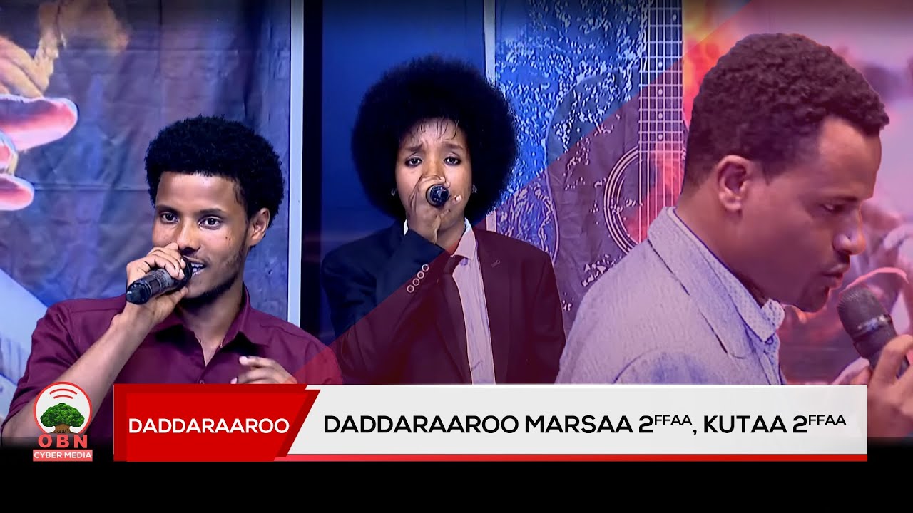 Daddaraaroo Marsaa 2ffaa, Kutaa 2ffaa - YouTube