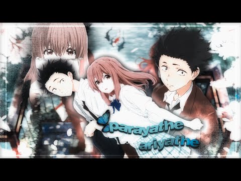 Parayathe Ariyathe | ft.Hanan Shaah | A Silent Voice Edit