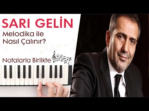 Sarı Gelin Melodika Notaları ve Çalınışı(Hızlı - Yavaş)