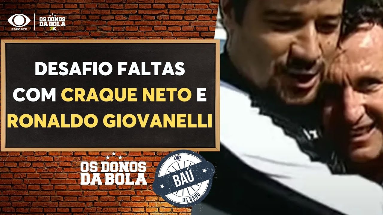 Baú do Neto | Neto relembra desafio com Ronaldo Giovanelli em cobranças ...