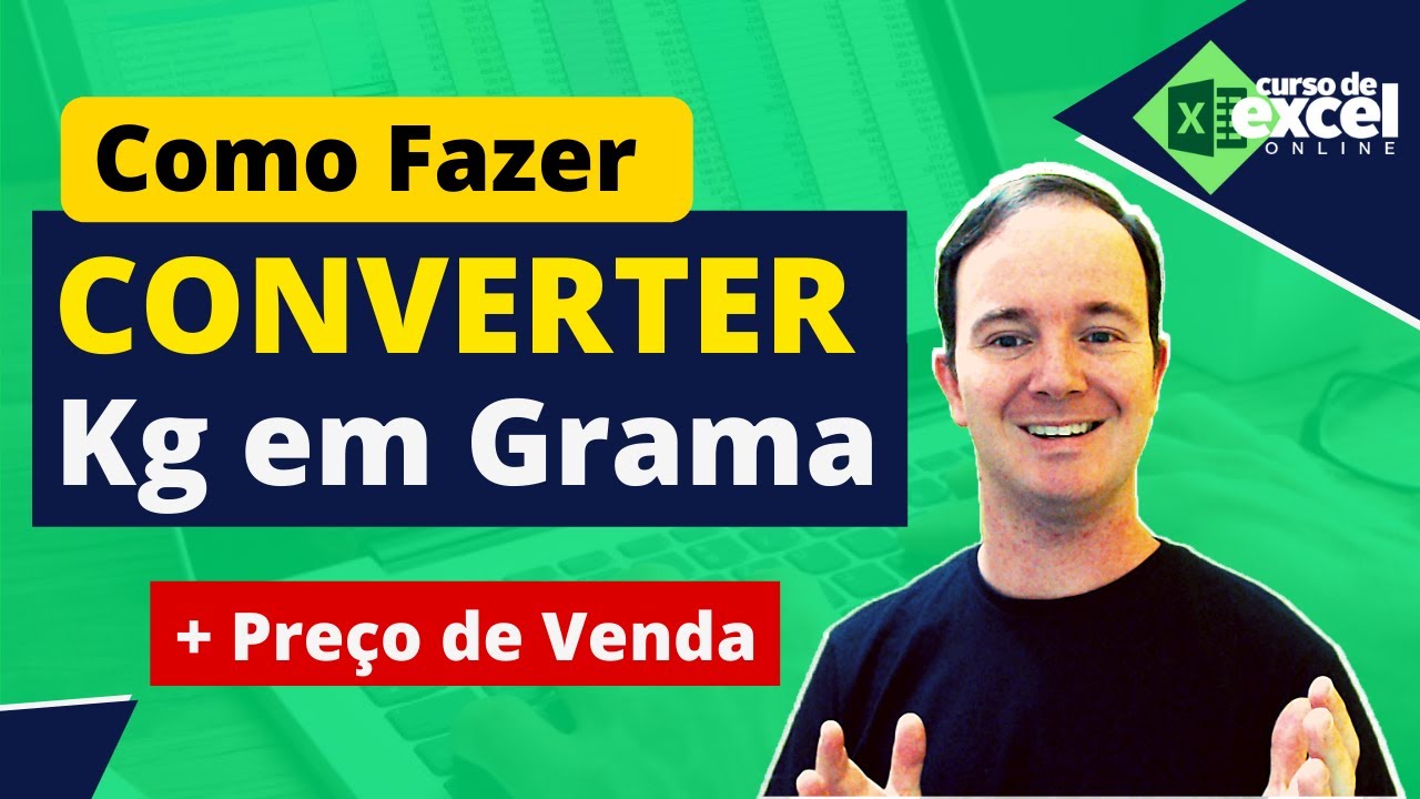 Como Converter Kg Em Gramas No Excel Com Exemplo Pr tico De Pre o De como-converter-kg-em-gramas-no-excel-com-exemplo-pr-tico-de-pre-o-de