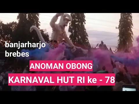 Anoman obong ,karnaval HUT RI ke - 78 ,banjarharjo - brebes - YouTube