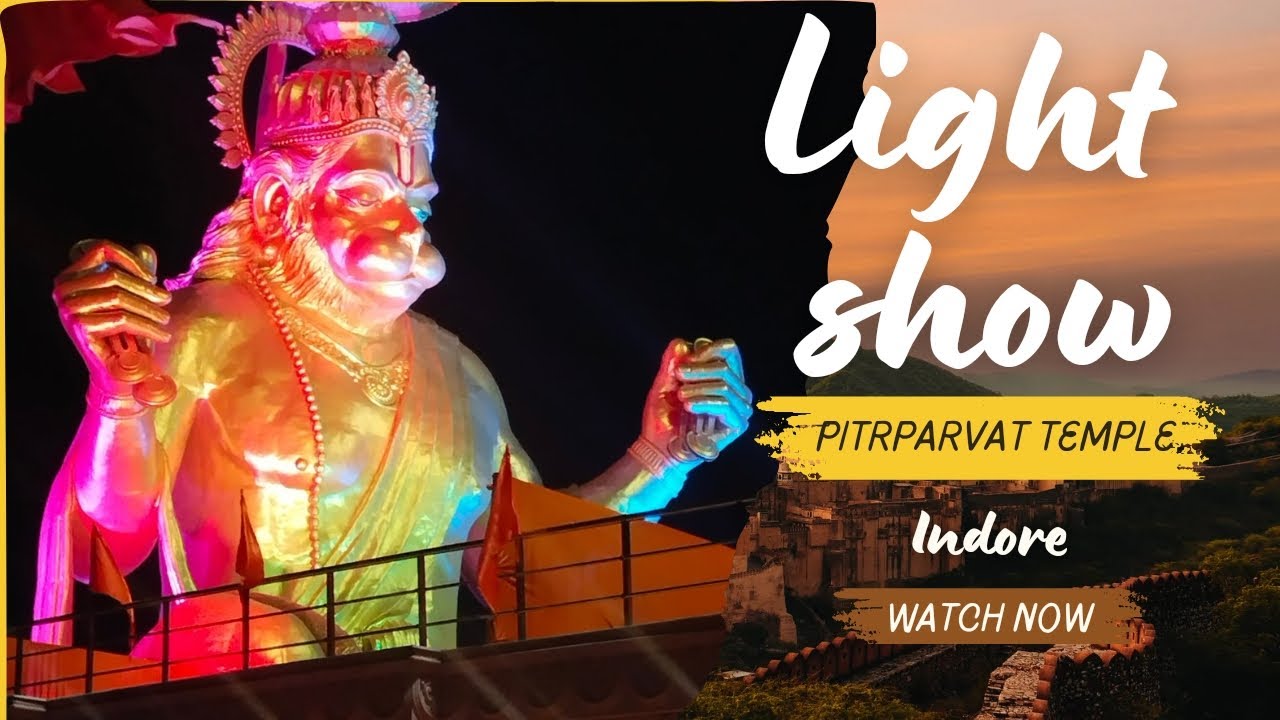 (LIGHTING SHOW Of PITRA PARVAT HANUMAN TEMPLE INDORE )#pitraparvat # ...