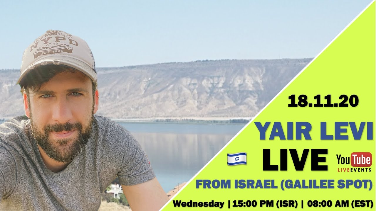 Yair Levi- live from Israel 🇮🇱 (GALILEE spot) - YouTube