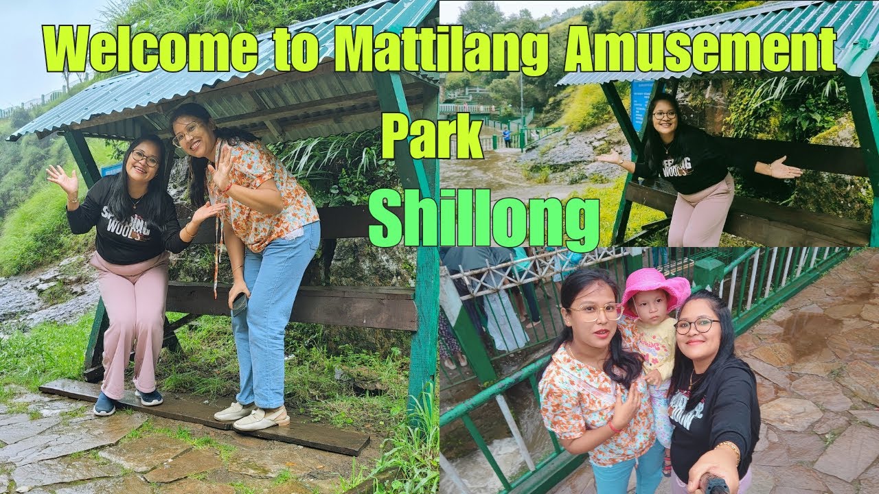 Beautiful Mattilang Amusement Park in Shillong || Meghalaya(@Amrita222 ...