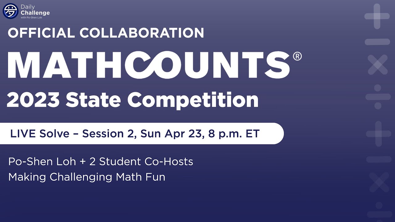 MATHCOUNTS 2023 State Competition Live Solve 2 - YouTube