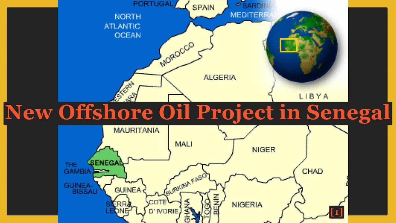 New Offshore Oil Project in Senegal - YouTube