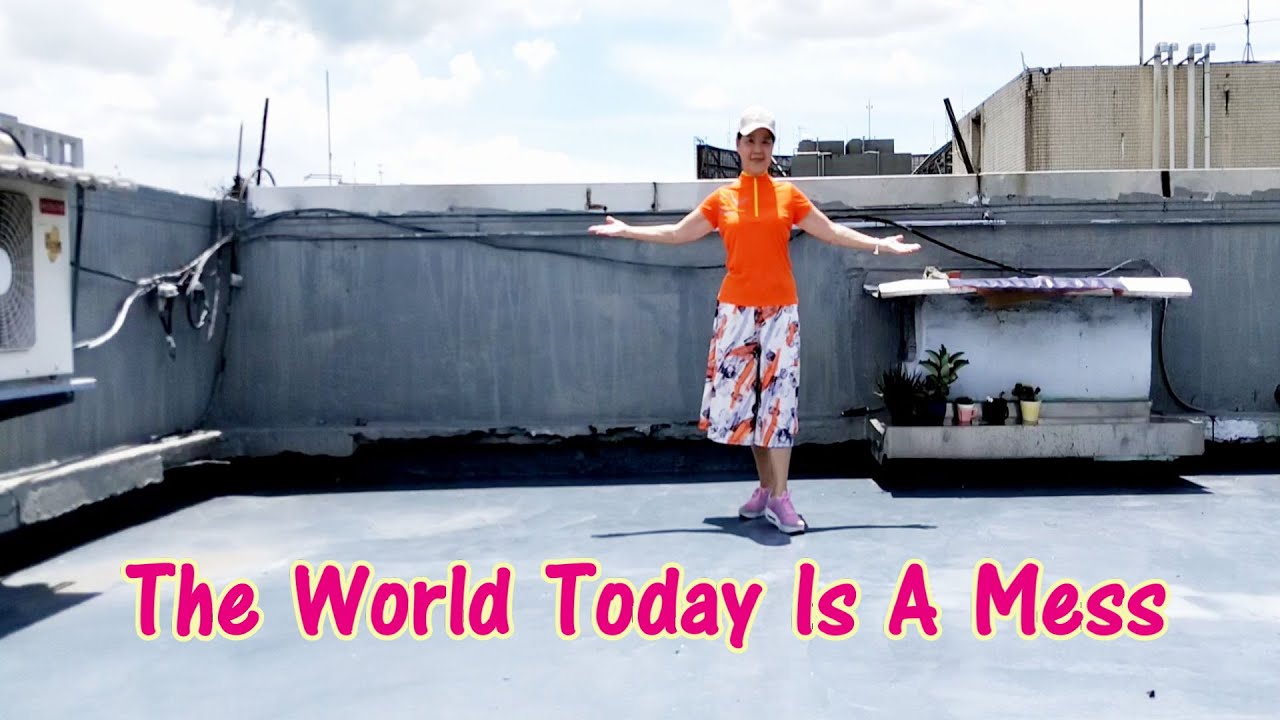 The World Today Is A Mess - Line Dance - YouTube