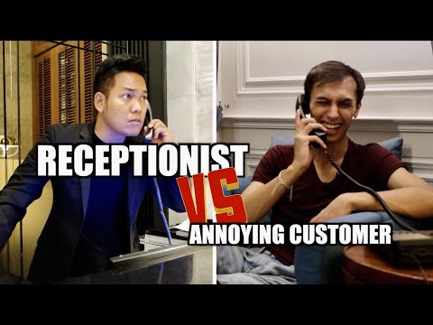 Receptionist VS Annoying Customer