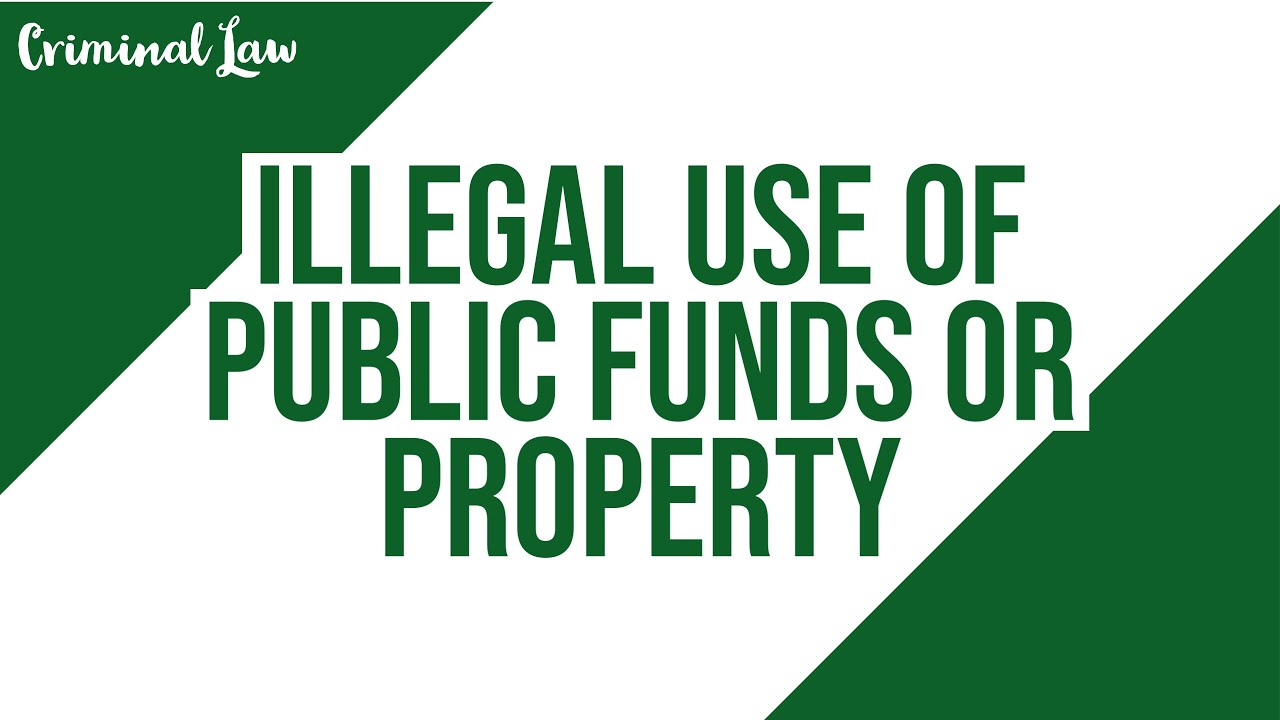 [Article 220] Illegal use of public funds or property / Technical ...