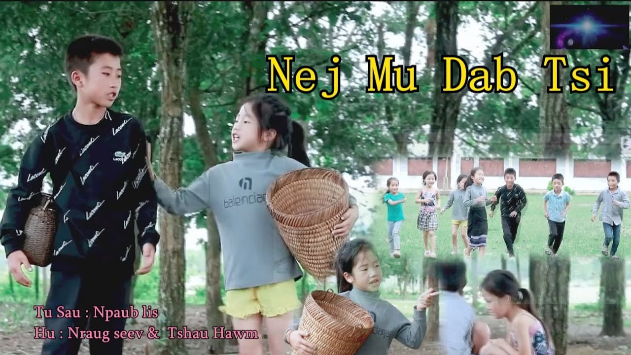 Nej Mus Dab Tsis /Nraug seev Kwm & Tshau Hawm Kwm /New Song/Original Music/Official Full MV 2023 ...