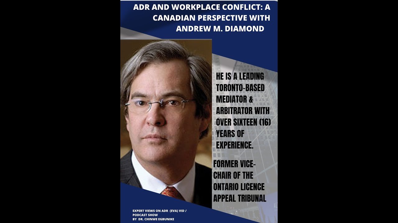 ADR and workplace Conflict: A Canadian Perspective with Andrew M ...