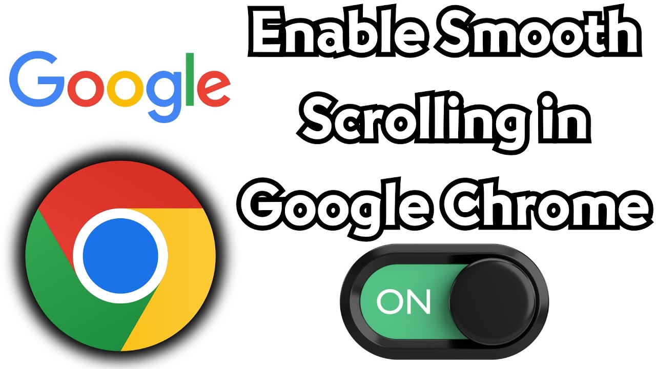 How to Enable Smooth Scrolling in Google Chrome Browser - YouTube