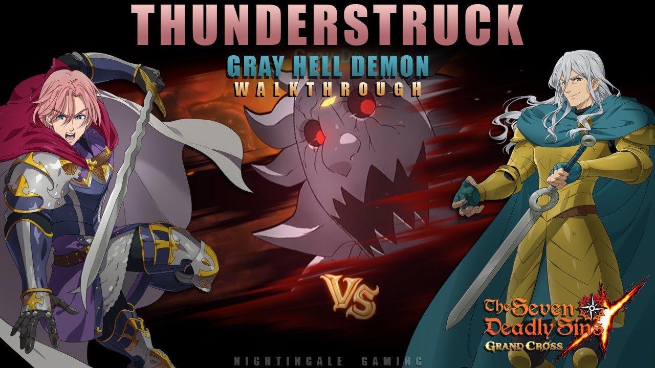 THUNDERSTRUCK - Gray Hell Demon Team Walkthrough | SEVEN DEADLY SINS ...
