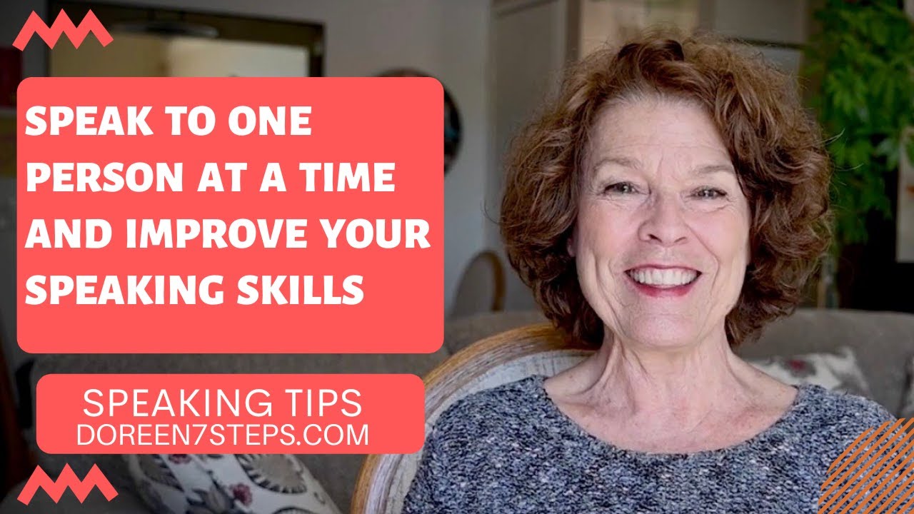 Speaking to One Person at a Time | Improve Speaking Skills Practice ...