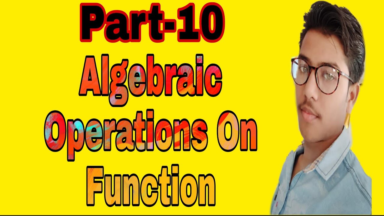 Chapter-2 Relation and Function ka Part-10 Explain the Algebraic ...
